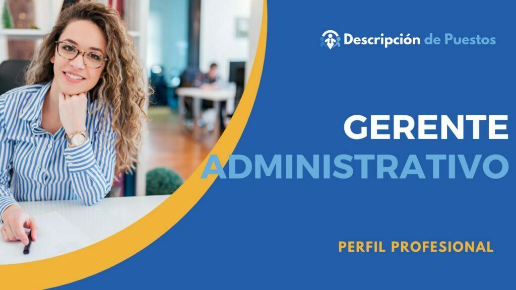 Gerente Administrativo - Perfil de Puesto