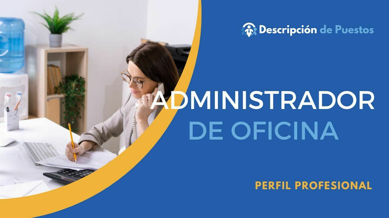 Administrador de oficina - Descripción de Puestos
