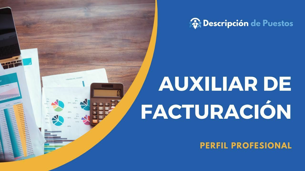 Auxiliar de facturación - Descripción de Puestos
